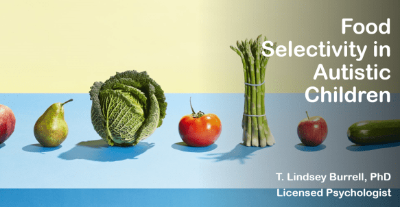 Food Selectivity in Children with Autism | gutsandgrowth